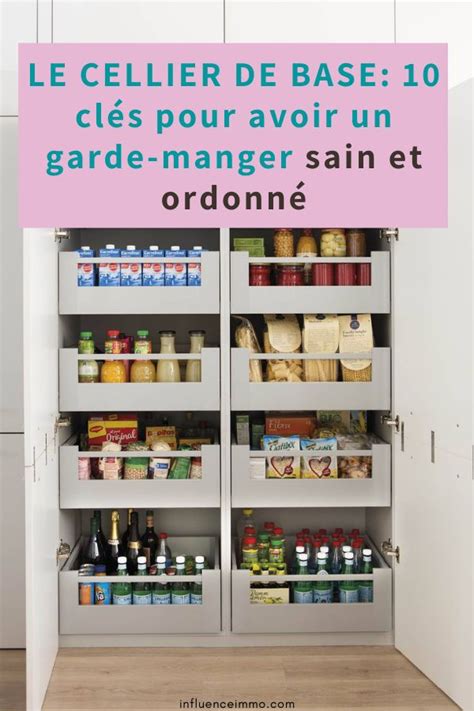 10 Astuces Pour Organiser Et Ranger Son Garde Manger Rangement Cellier Rangement Garde Manger