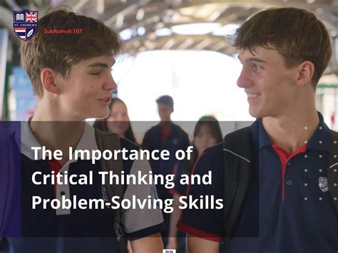The Importance Of Critical Thinking And Problem Solving Skills
