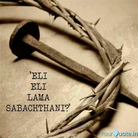 O AguilhÃo De Deus Eli Eli Eli Lama Sabachthani “eli Eli” Ou “eloí