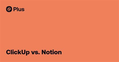 Plus On Linkedin Clickup Vs Notion Which Is The Better Productivity
