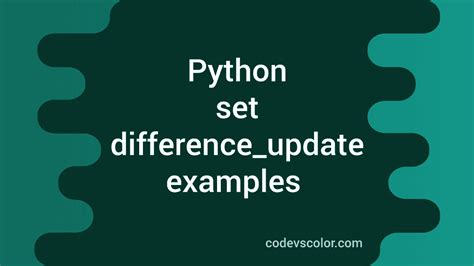 Python Set Differenceupdate Explanation With An Example Codevscolor
