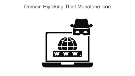 Domain Hijacking Thief Monotone Icon In Powerpoint Pptx Png And Editable Eps Format Ppt Sample