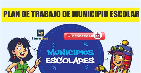 Plan De Trabajo De Municipio Escolar ~ Educar Perú