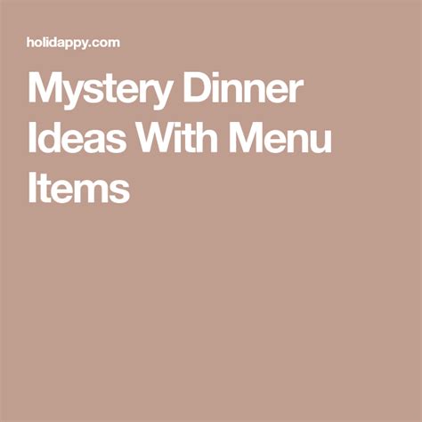 Mystery Dinner Ideas With Menu Items Birthday Dinner Menu Mystery