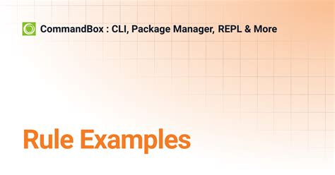 Rule Examples Commandbox Cli Package Manager Repl And More