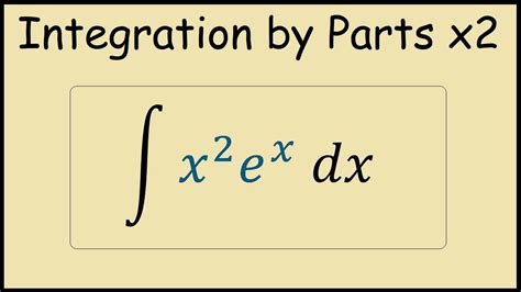 Integral Of X2ex Youtube
