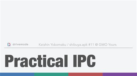 Practical Ipc Speaker Deck