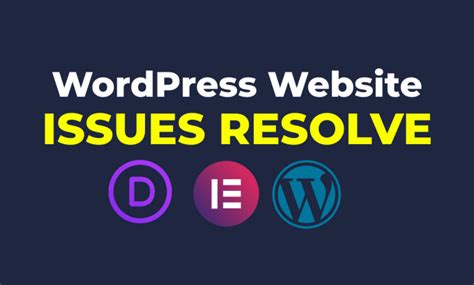 Resolve Wordpress Website Issues Divi Theme Elementor Responsive Bug