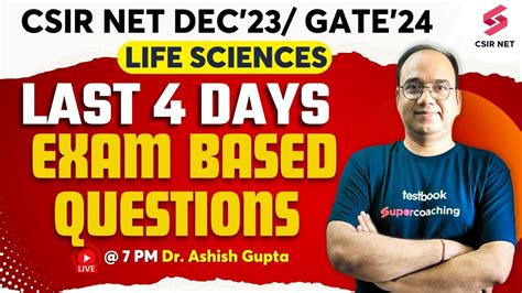 Csir Net Dec 2023 Gate 2024 Life Science Last Minute Practice Session 3 Dr Ashish Gupta