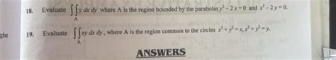 Evaluate The Double Integral ∫∫ Y Dx Dy Over The Region A Where A Is Bou