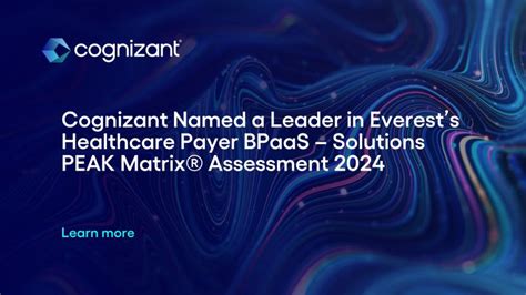 We Are Proud To Announce Cognizant Has Been Named A Leader In Everest Groups Healthcare Payer