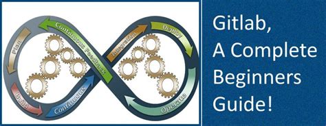 Gitlab A Complete Beginners Guide