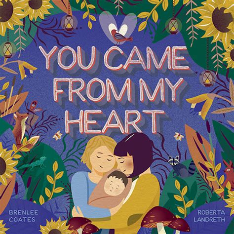 You Came From My Heart By Brenlee Coates The Friesenpress Bookstore