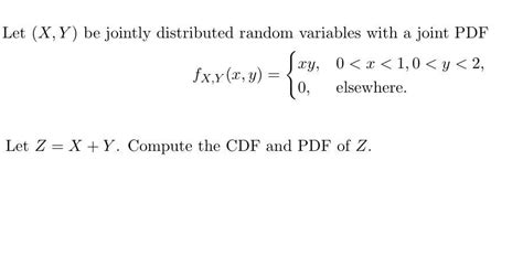 solved let x y be jointly distributed random variables