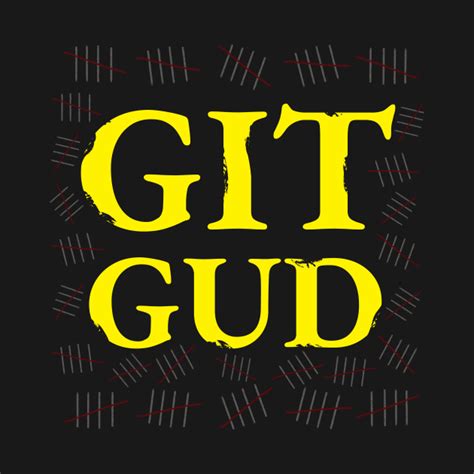 git gud git gud t shirt teepublic