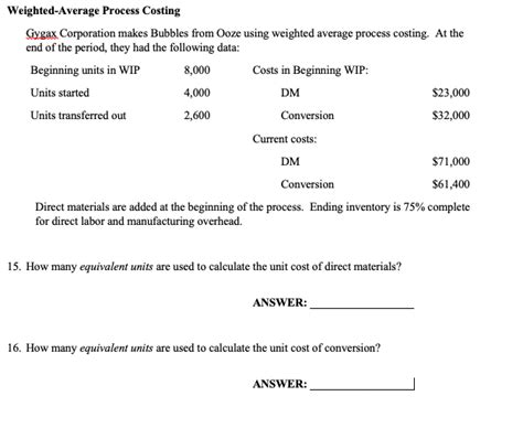 Solved Weighted Average Process Costing Gygax Corporation