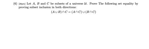 6 [28pts] let a b and c be subsets of a universe u