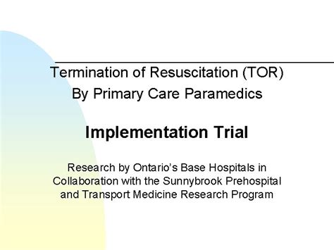 Termination Of Resuscitation Tor By Primary Care Paramedics