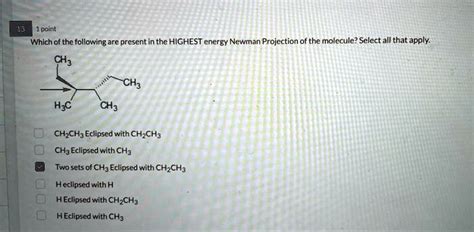 Solved Which Of The Following Are Present In The Highest Energy Newman Projection Of The