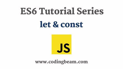 1 Let Vs Const Vs Var Variable Declarations Es6 Tutorial Series