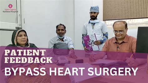 Patient Feedback Bypass Heart Surgery By The Best Cardiologist Ctvs In Agra Dr Shashikant