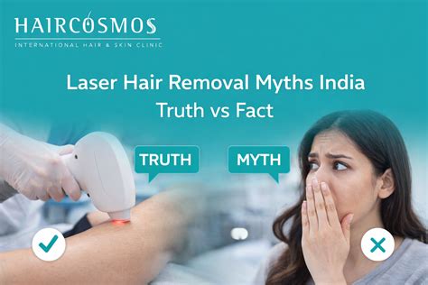 Laser Hair Removal Myths In India Truth Vs Facts Haircosmos Bangalore