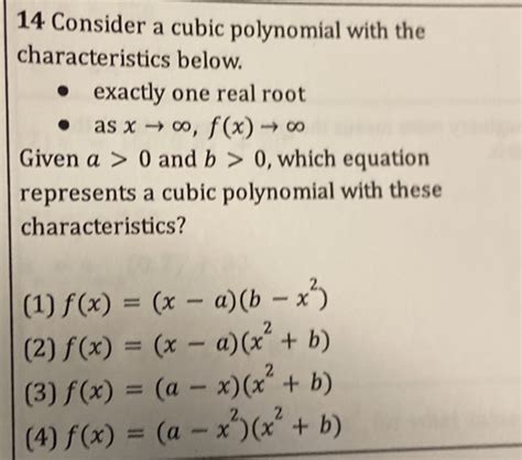 Solved 14 Consider A Cubic Polynomial With The Characteristics Below Exactly One Real Root As
