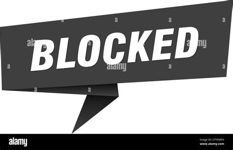 Blocked Banner Blocked Speech Bubble Label Sticker Ribbon Sign