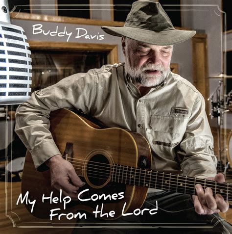 Buddy Davis My Help Comes From The Lord Mp3 Answers In Genesis