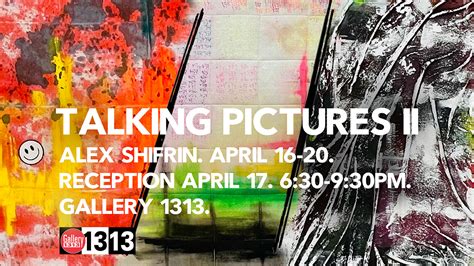 Alex Shifrin Talking Pictures Ii April 16 20 Main Gallery