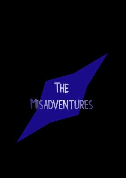 The Misadventures Fan Casting On Mycast