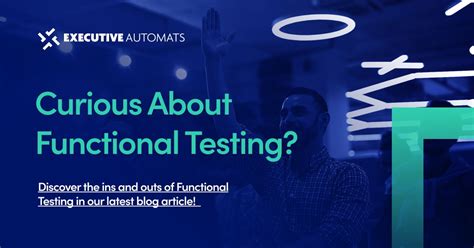 Executive Automats On Linkedin What Is Functional Testing Types And Examples