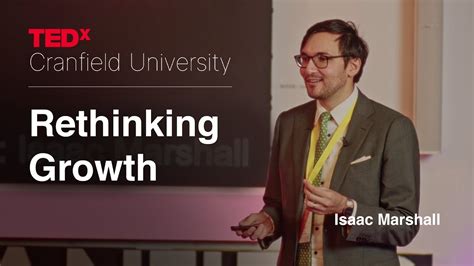 Rethinking Growth In Manda Isaac Marshall Tedxcranfield University