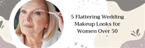 5 Flattering Wedding Makeup Looks For Women Over 50