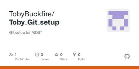 Github Tobybuckfiretobygitsetup Git Setup For Mdst