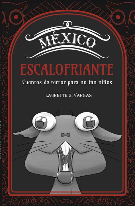 M Xico Escalofriante Cuentos Para No Tan Ni Os