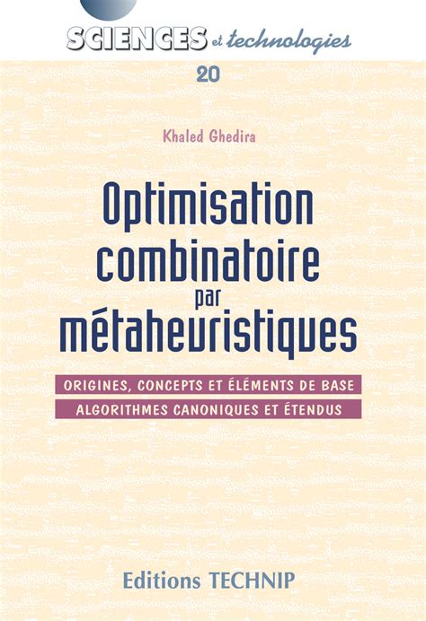 Optimisation Combinatoire Par Métaheuristiques Ghedira Khaled