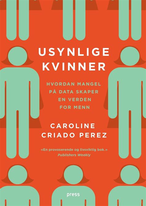 Usynlige Kvinner Caroline Criado Perez Arkno