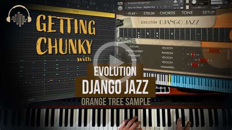 Checking Out Evolution Django Jazz By Orange Tree Samples Sample Library Review