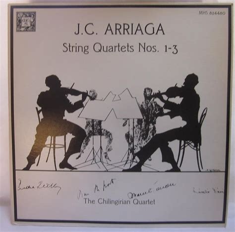 Jc Arriaga String Quartets Nos 1 3 The Chilingirian Quartet