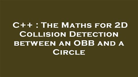 C The Maths For D Collision Detection Between An OBB And A Circle YouTube
