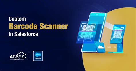 Custom Barcode Scanner In Salesforce Absyz