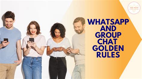 Whatsapp And Group Chat Golden Rules 305 Hive
