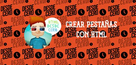 Cómo Crear Pestañas Con Html Y Css Html Desde Cero