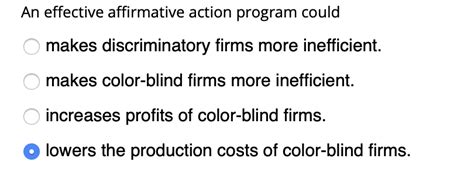 Solved An Effective Affirmative Action Program Could O Makes