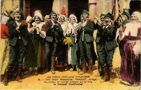 Les Vieux Costumes Pysemens Une Noce Massatoise Massat Ariege à Cos