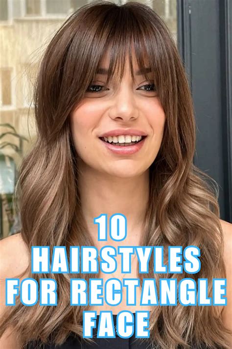 10 Hairstyles For Rectangle Face Shape That Actually Flatter Bangs