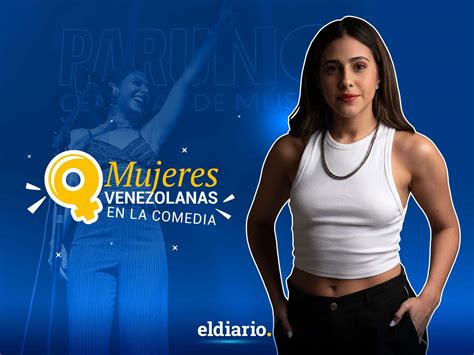 Mujeres Venezolanas En La Comedia Humor Audaz En La Voz De Poly Díaz