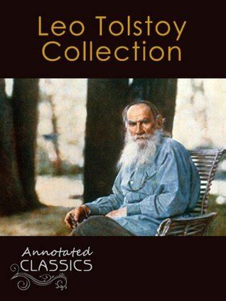 Leo Tolstoy Collection Of 78 Classic Works With Analysis And