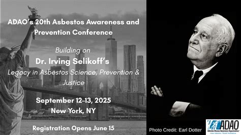 Adaos 20th Asbestos Awareness And Prevention Conference Building On Dr Selikoffs Legacy In